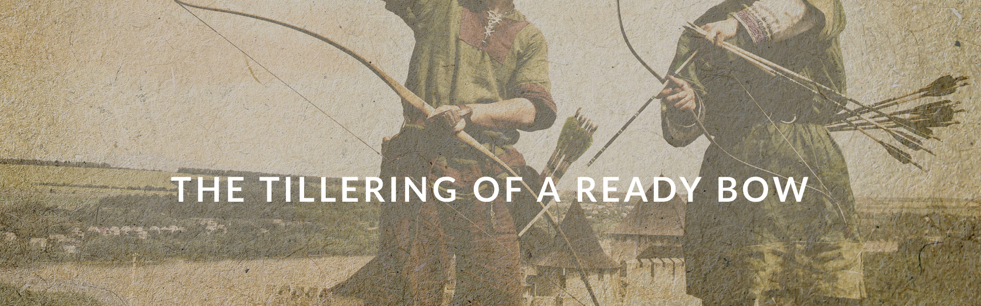 The Tillering of a Ready Bow