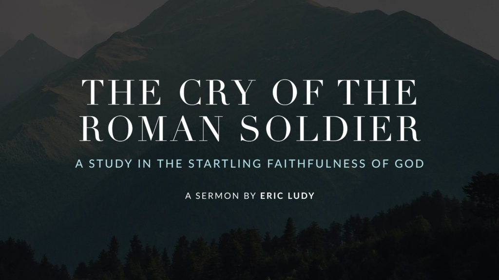 The Cry of the Roman Soldier